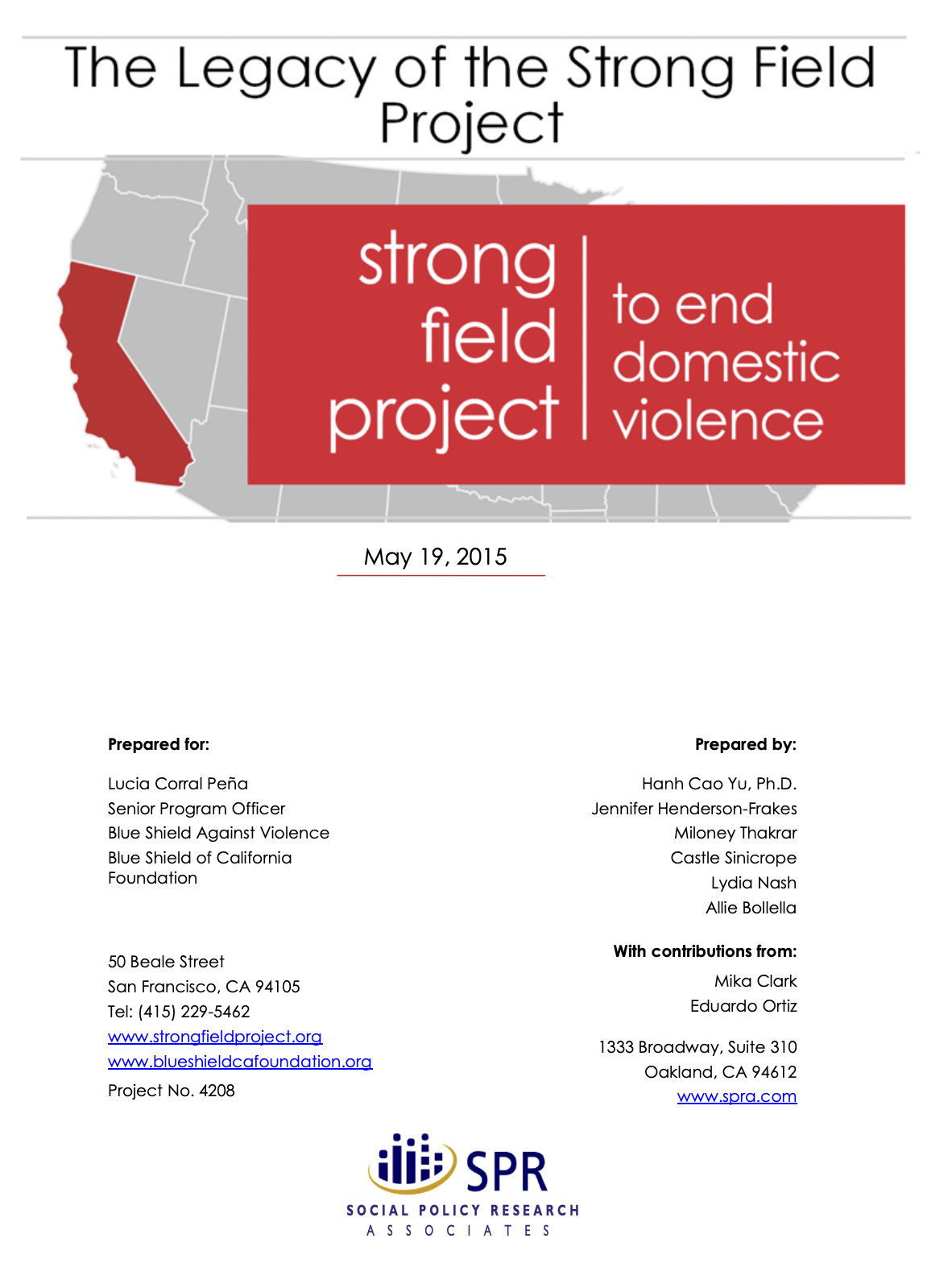 The Legacy of the Strong Field Project - Social Policy Research Associates